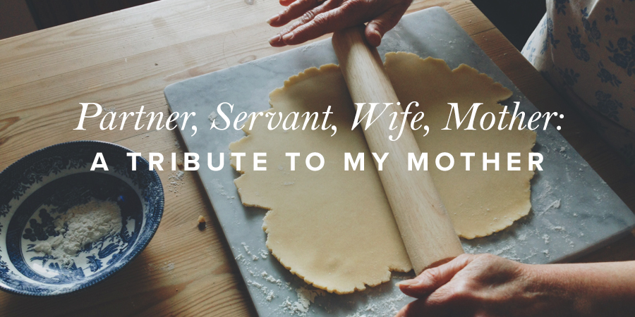 Partner, Servant, Wife, Mother: A Tribute to My Mother | Revive Our ...