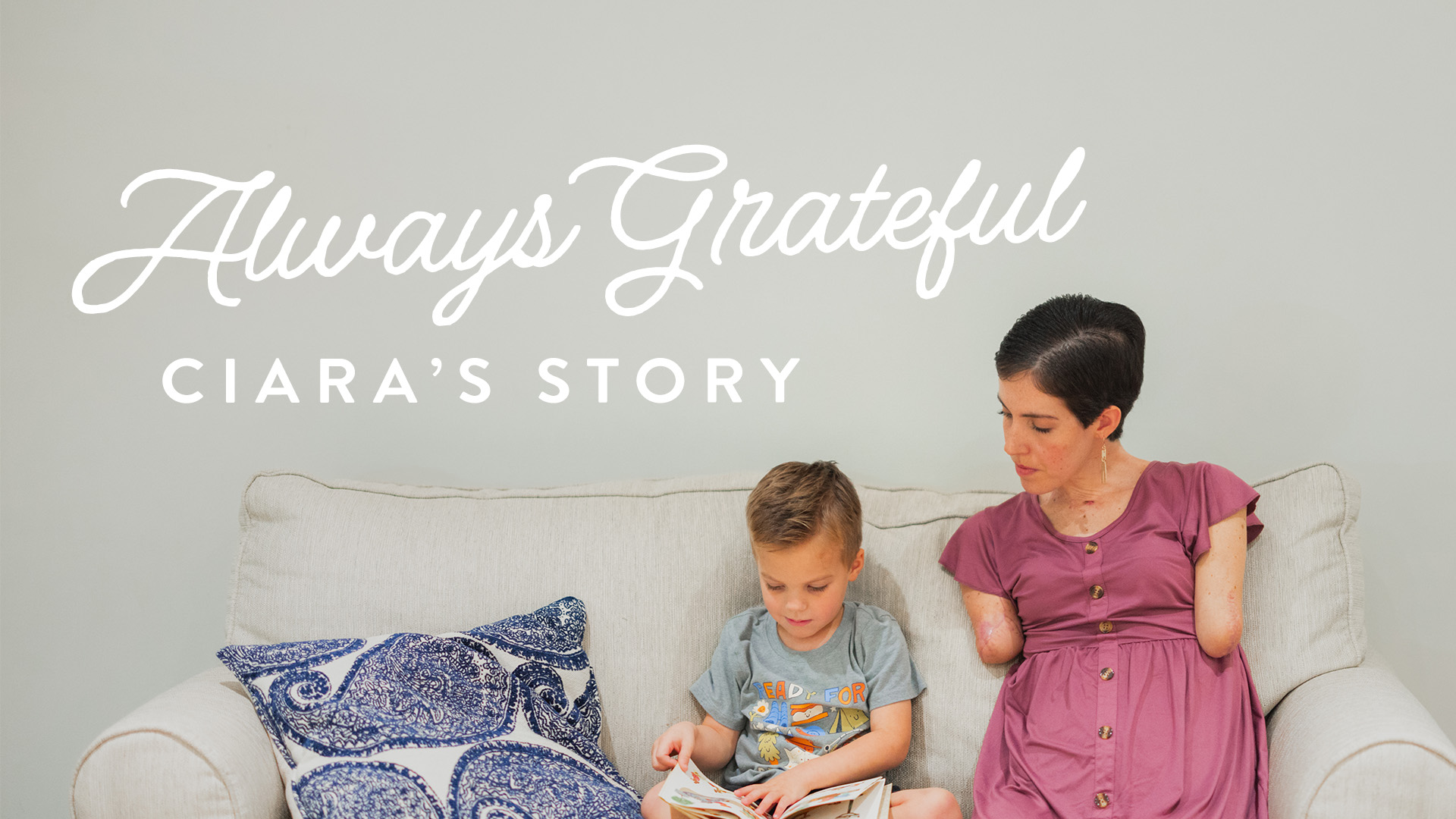 Always Grateful: Ciara's Story | Revive Our Hearts