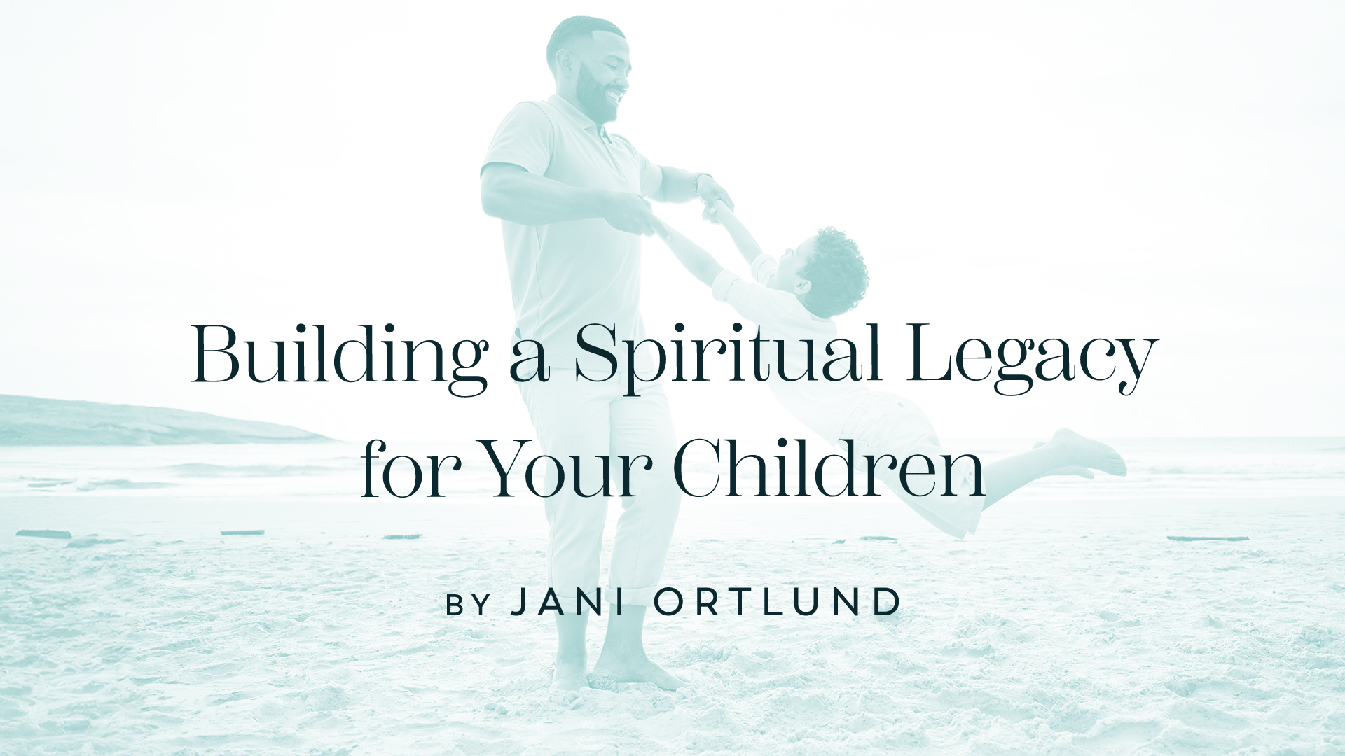 Practical Legacy-Building Blocks | Revive Our Hearts Episode | Revive ...