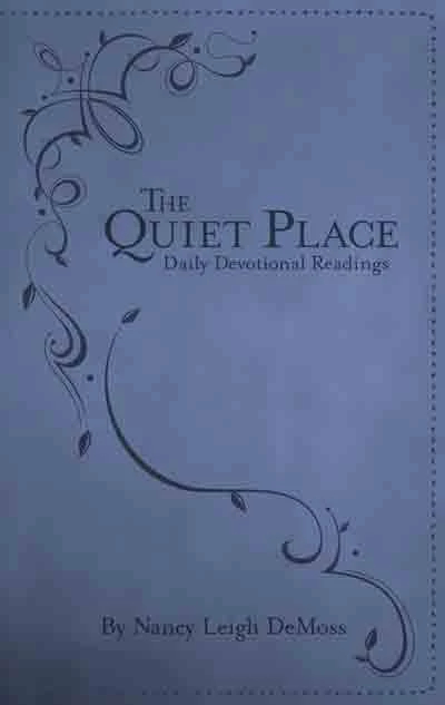 The Quiet Place | Books | Revive Our Hearts