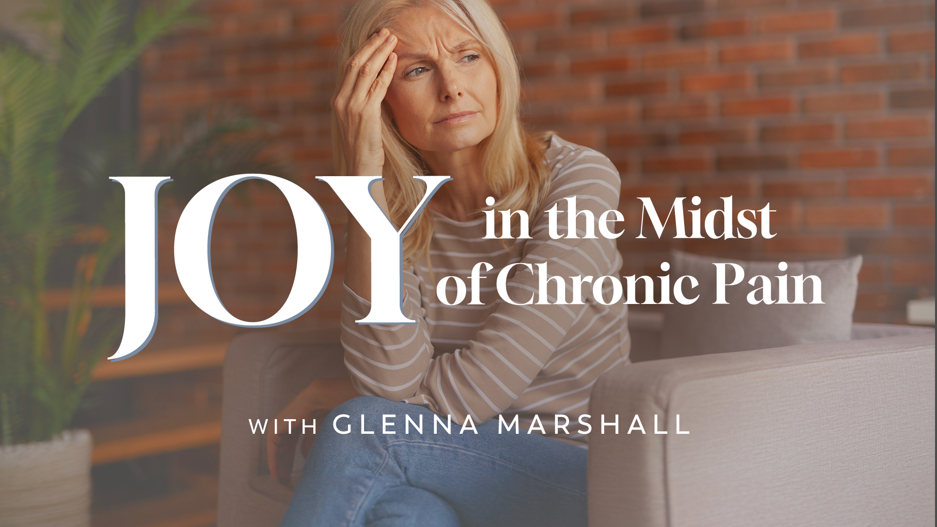Joy in the Midst of Chronic Pain, with Glenna Marshall | Revive Our Hearts