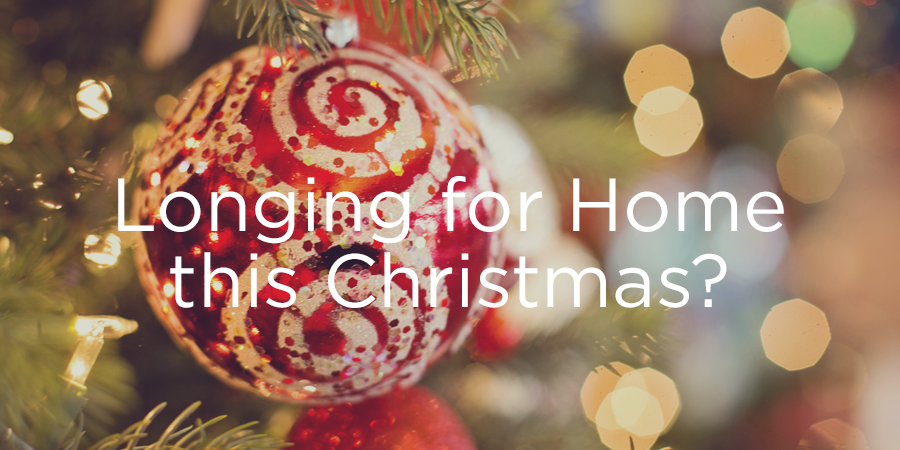 Longing for Home this Christmas? | Revive Our Hearts Blog | Revive Our ...
