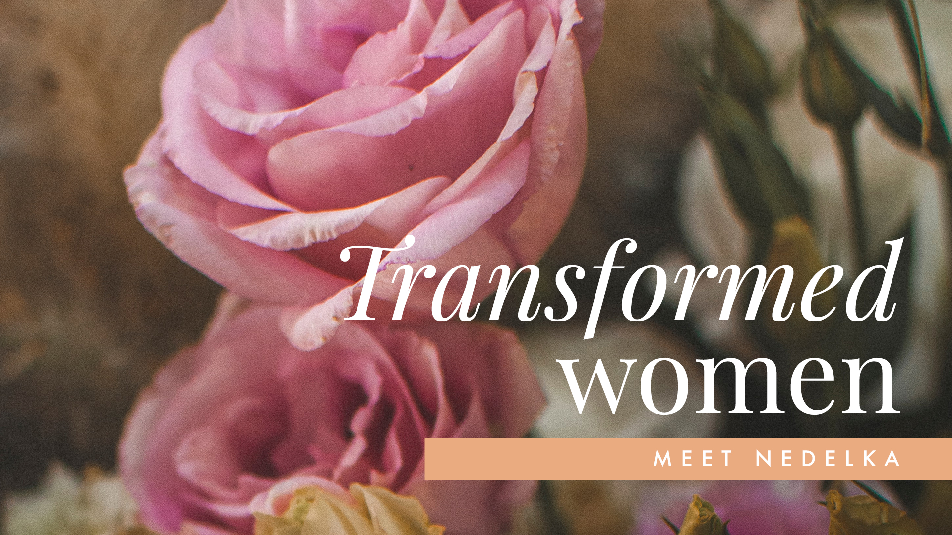 Transformed Women: Meet Nedelka | Revive Our Hearts Episode | Revive ...