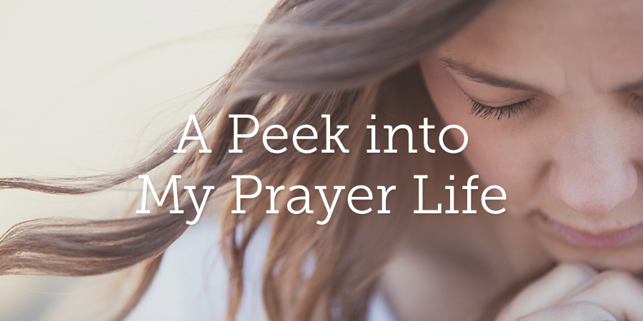 A Peek into My Prayer Life | Revive Our Hearts Blog | Revive Our Hearts
