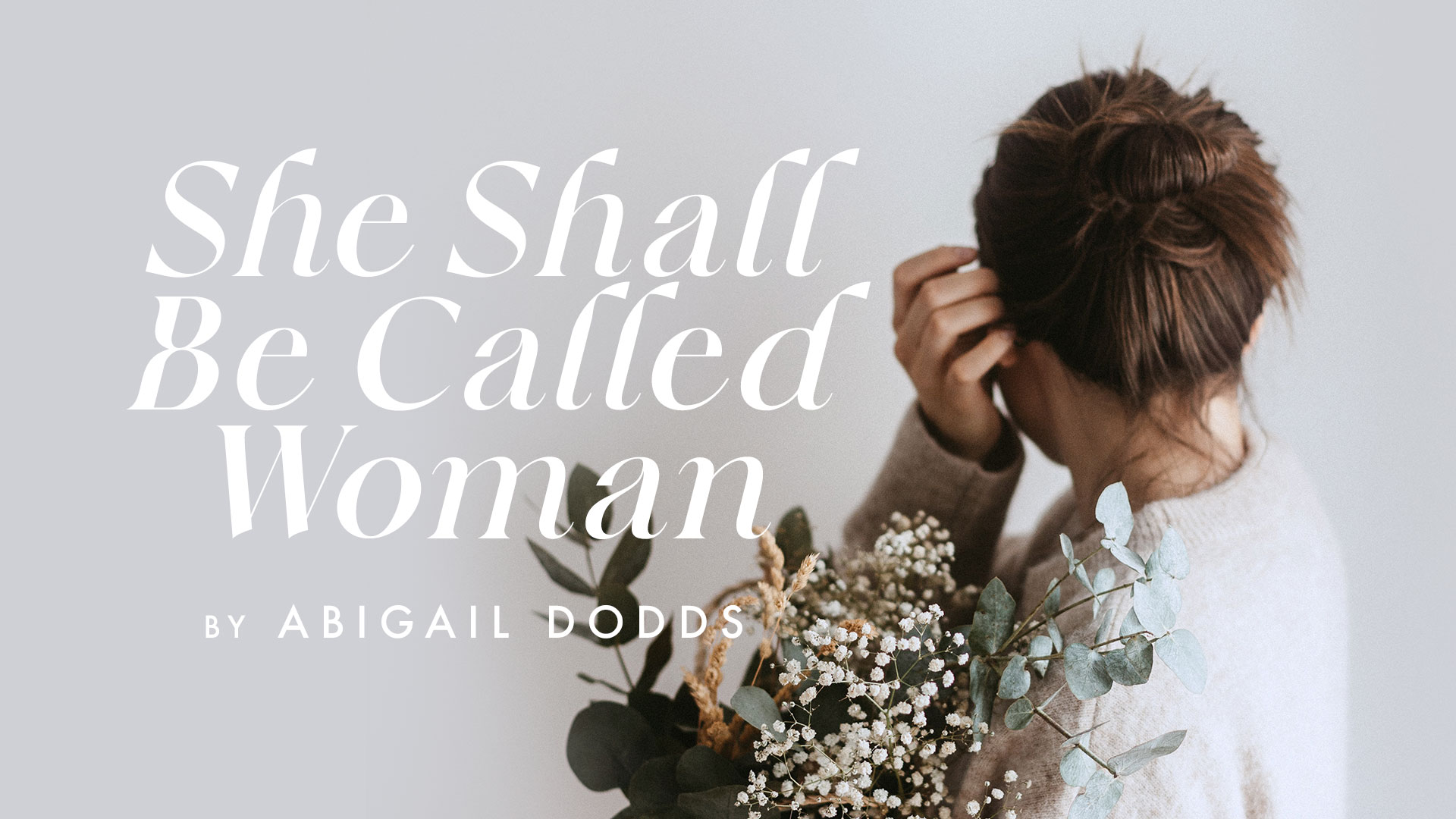 She Shall Be Called Woman | Revive Our Hearts Episode | Revive Our Hearts