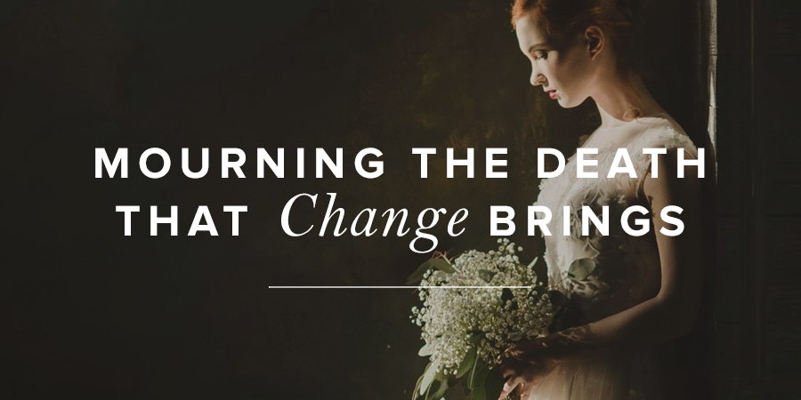 Mourning the Death That Change Brings | Revive Our Hearts Blog | Revive ...