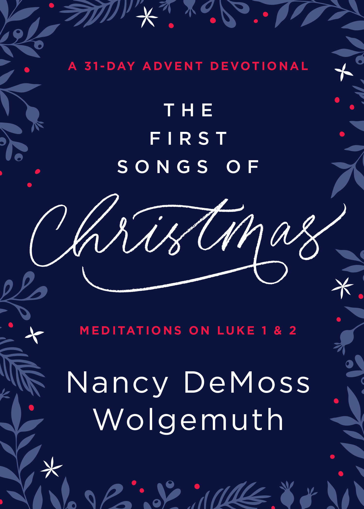 The First Songs of Christmas | Books | Revive Our Hearts