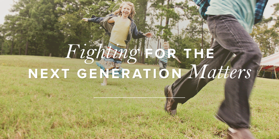 Fighting for the Next Generation Matters | Revive Our Hearts Blog ...
