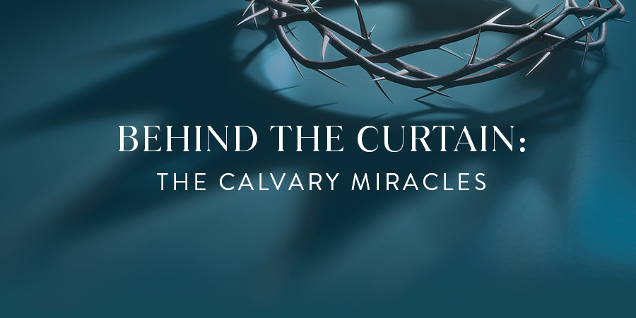 Now and Forever with Christ: Behind the Curtain | Revive Our Hearts ...