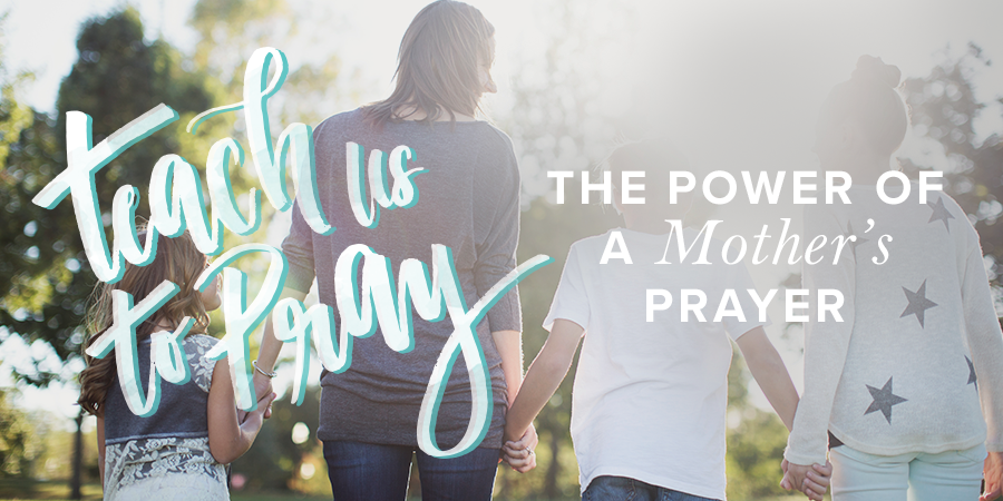 The Power of a Mother’s Prayer | Revive Our Hearts Blog | Revive Our Hearts