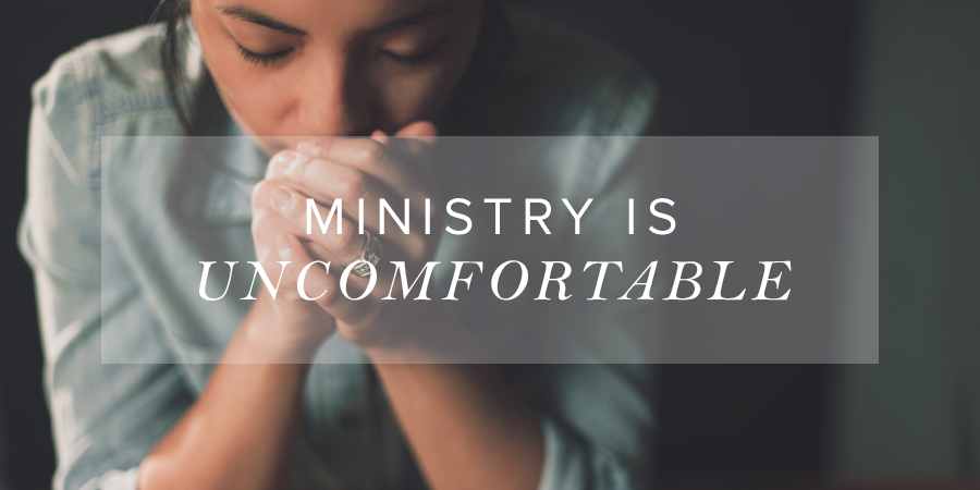 Ministry Is Uncomfortable | Articles | Revive Our Hearts