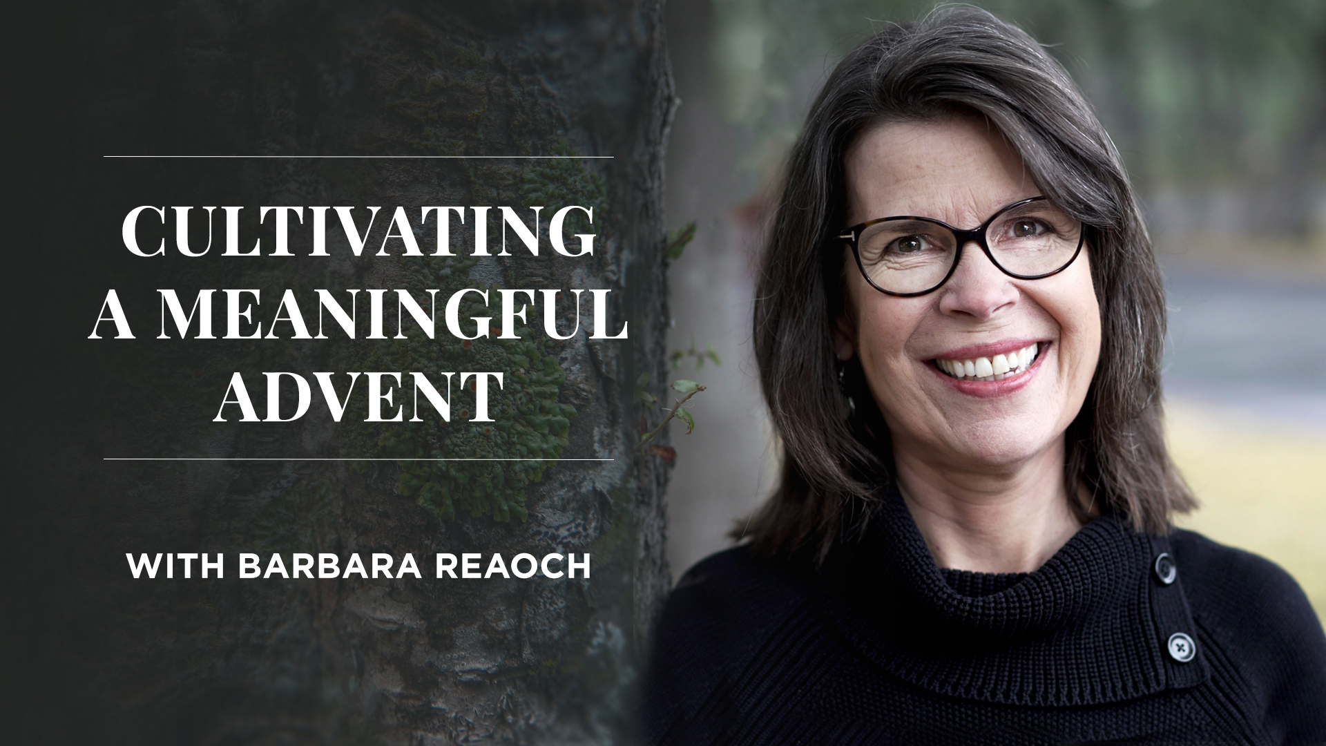 Cultivating a Meaningful Advent Season, with Barbara Reaoch | Grounded ...