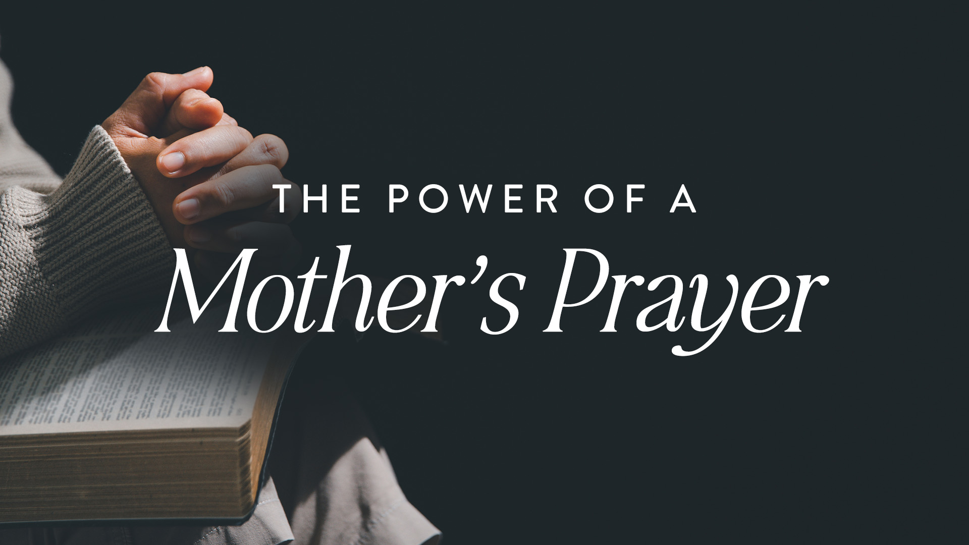The Power of a Mother’s Prayer | Revive Our Hearts Episode | Revive Our ...