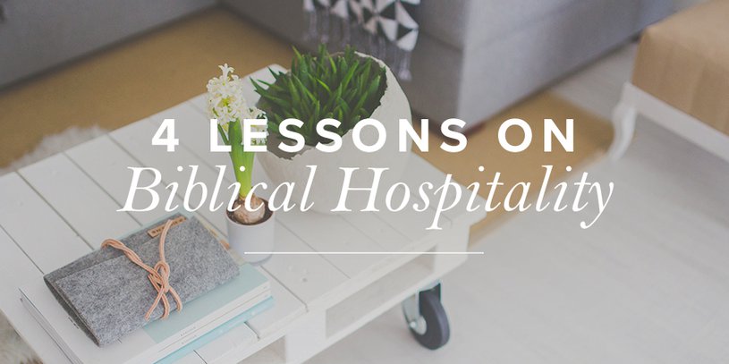 4 Lessons on Biblical Hospitality | Revive Our Hearts Blog | Revive Our ...
