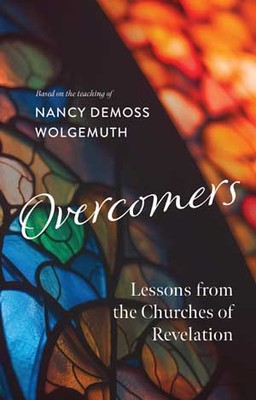 Overcomers: Lessons from the Churches of Revelation | Revive Our Hearts