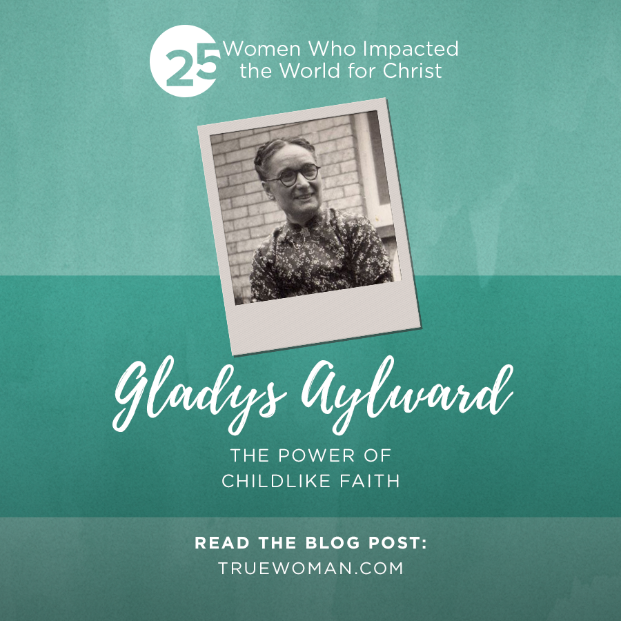 Gladys Aylward: The Power of Childlike Faith | Revive Our Hearts Blog ...