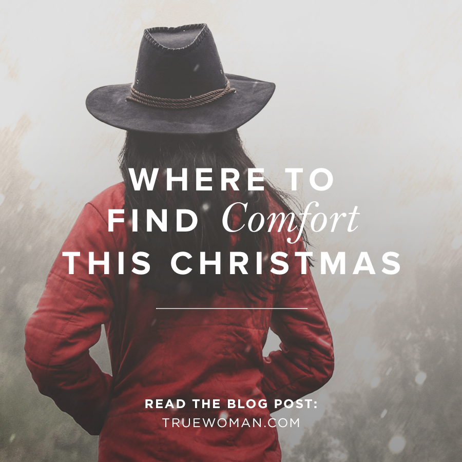 Where to Find Comfort This Christmas | Revive Our Hearts Blog | Revive ...