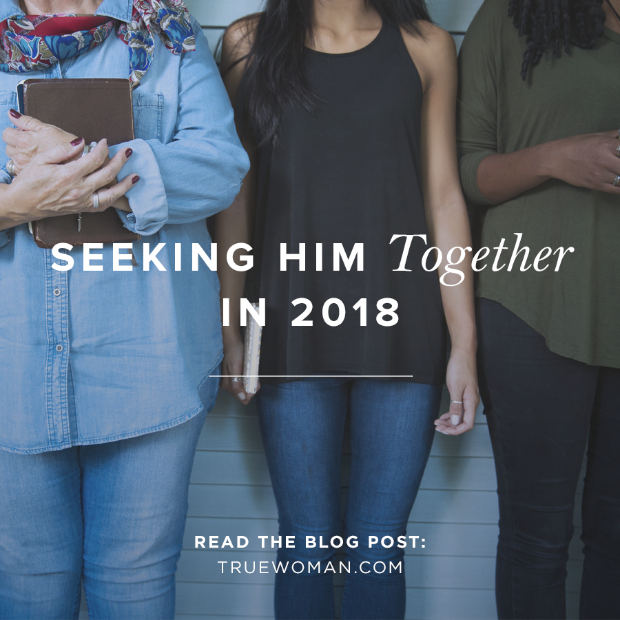 Seeking Him Together in 2018 | Revive Our Hearts Blog | Revive Our Hearts