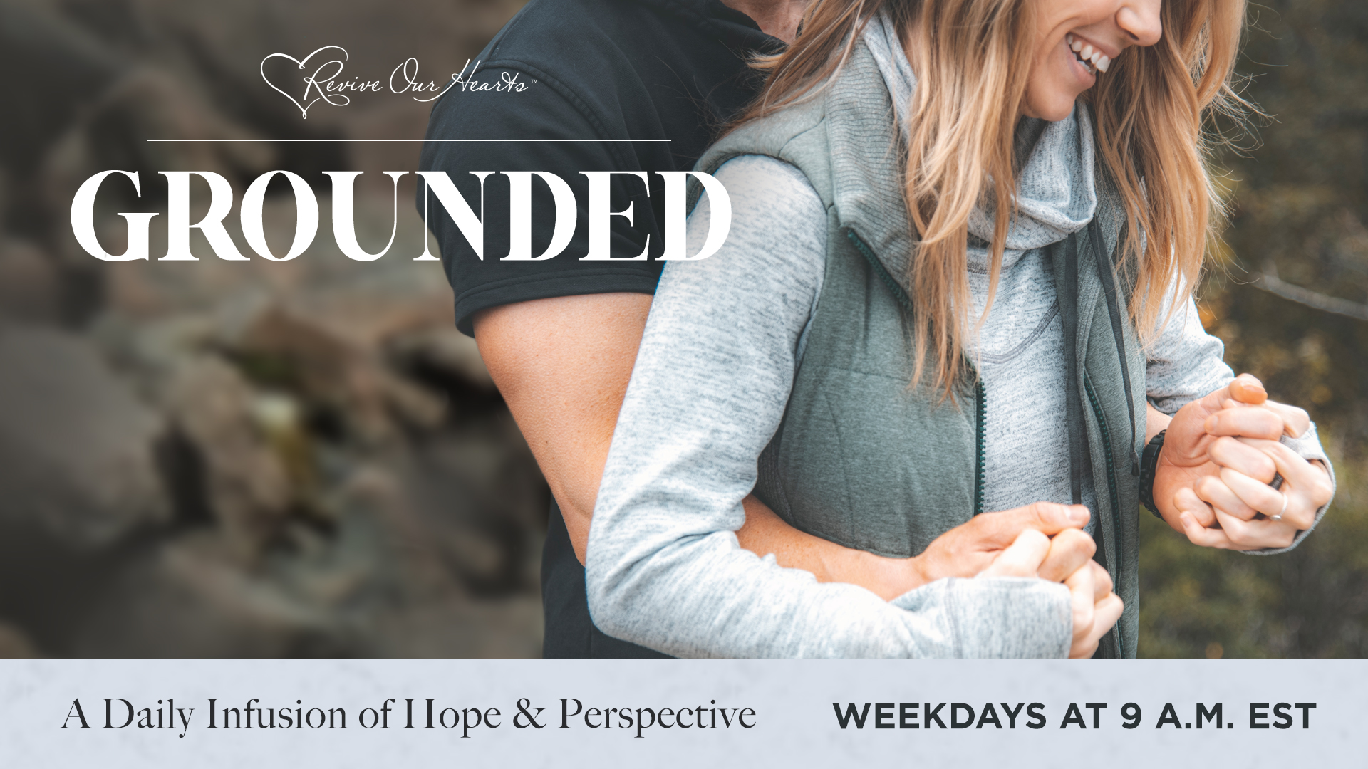 The Encouragement Challenge | Grounded Episode | Revive Our Hearts