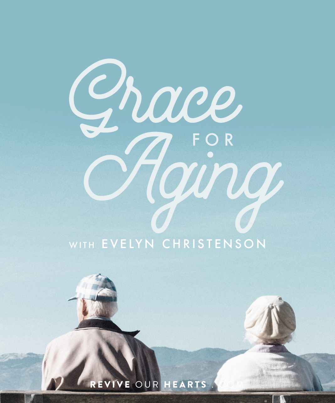 Grace for Aging | Revive Our Hearts Episode | Revive Our Hearts