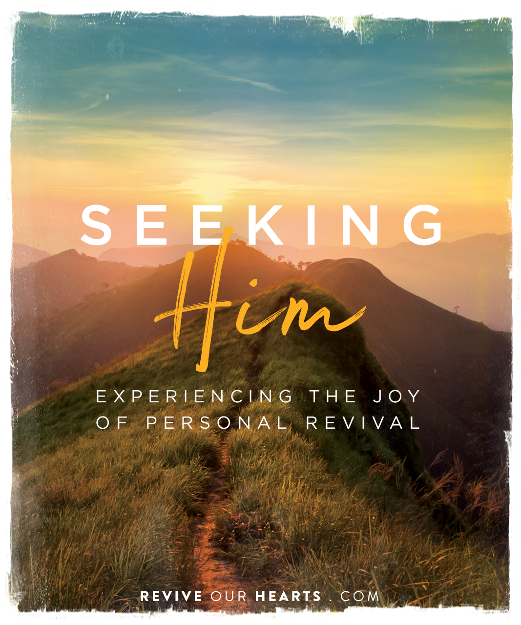 The Personal Devotional Life: “Seeking Him” Daily | Revive Our Hearts ...
