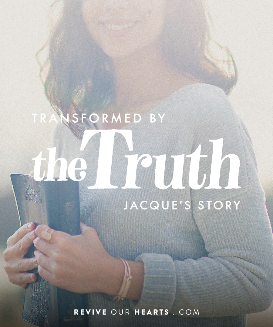 How the Truth Can Transform You | Revive Our Hearts Episode | Revive ...