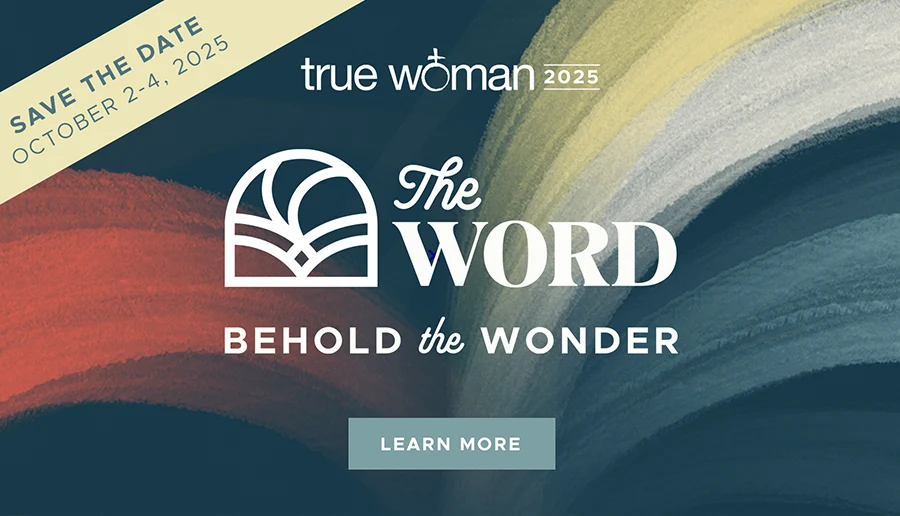 True Woman '25 | Revive Our Hearts