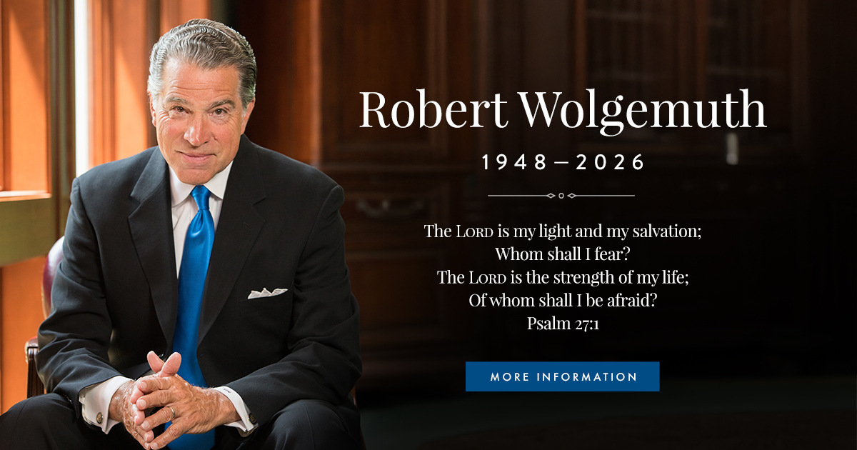 In Loving Memory: Robert Wolgemuth (1948-2026) | Revive Our Hearts
