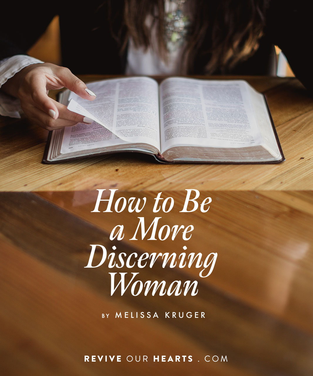 Revive Our Hearts podcast episodes by season: How to Be a More ...