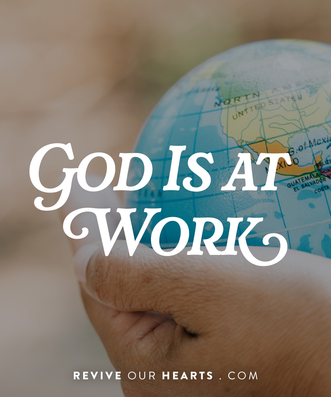 Revive Our Hearts podcast episodes by season: God Is at Work | Revive ...