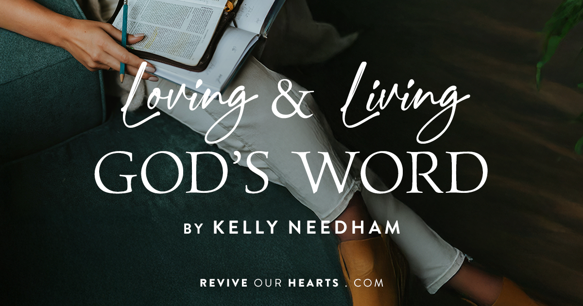 Revive Our Hearts podcast episodes by season: Loving and Living God’s ...