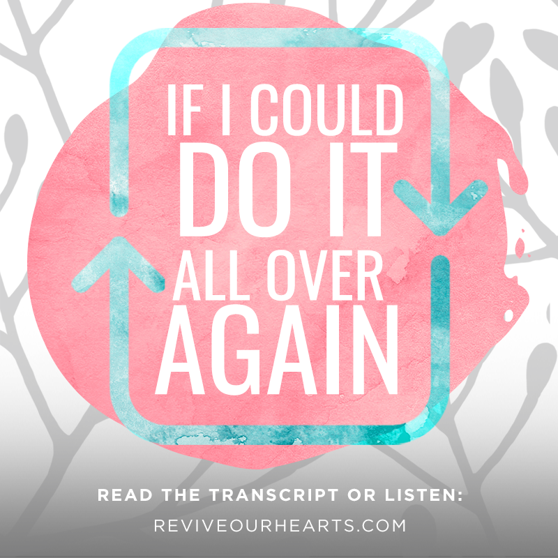 If I Could Do It All Over Again, with Jon Gauger, Day 1 | Revive Our ...